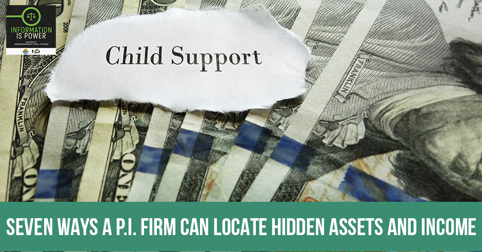 Seven Ways A P.I. Firm Can Locate Hidden Assets And Income